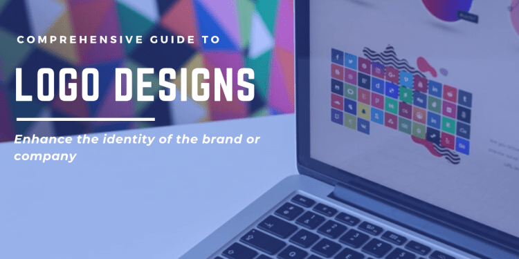 Comprehensive Guide to Logo Designs – All About Brochure
